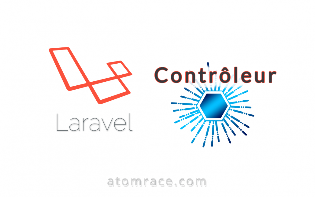 Robustesse de votre contrôleur d'une app Laravel - Atomrace